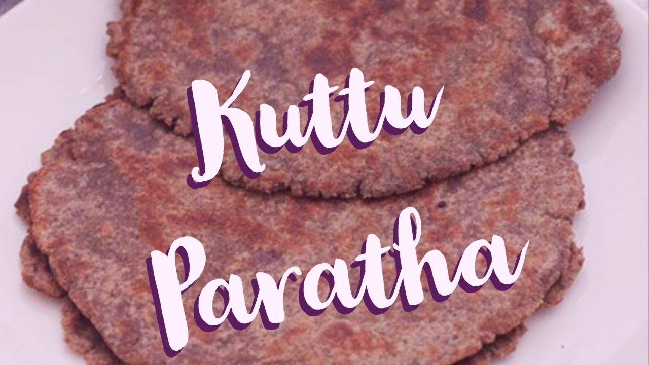 Kuttu paratha | Buckwheat flour flatbread | कुटु का पराठा🥟🥟🥮 - YouTube