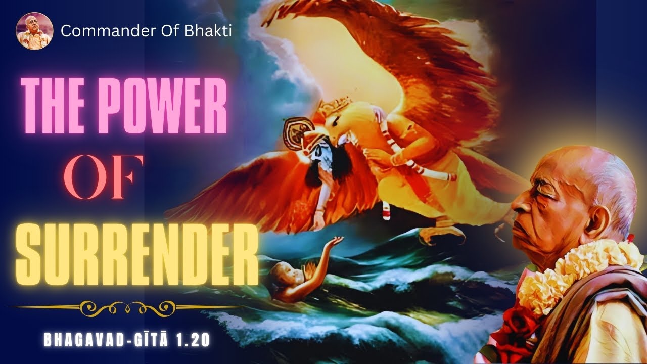 The Power of Surrender: Unveiling Prabhupada's Teachings on True ...