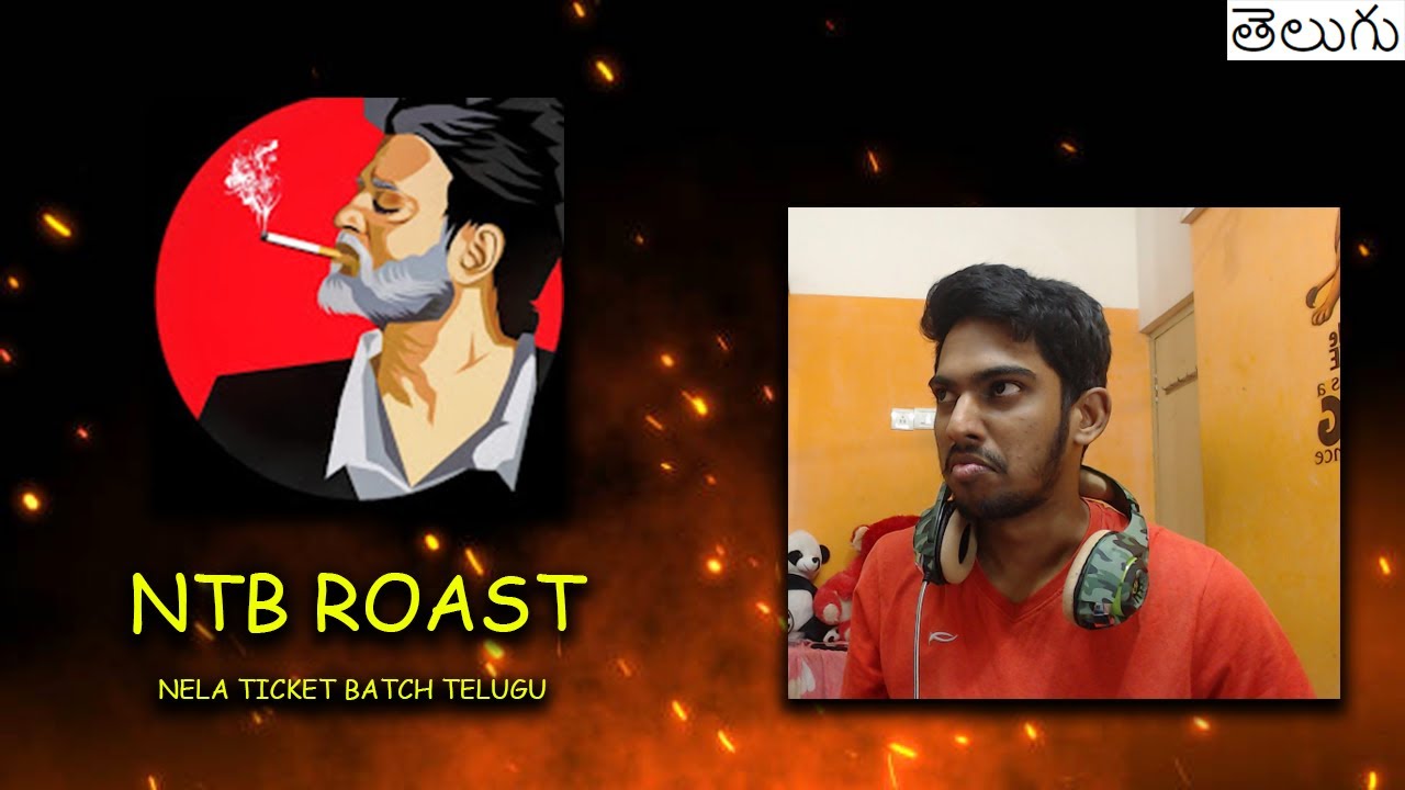 NTB - NELA TICKET BATCH Roast | CoolSandBoy | Telugu - YouTube