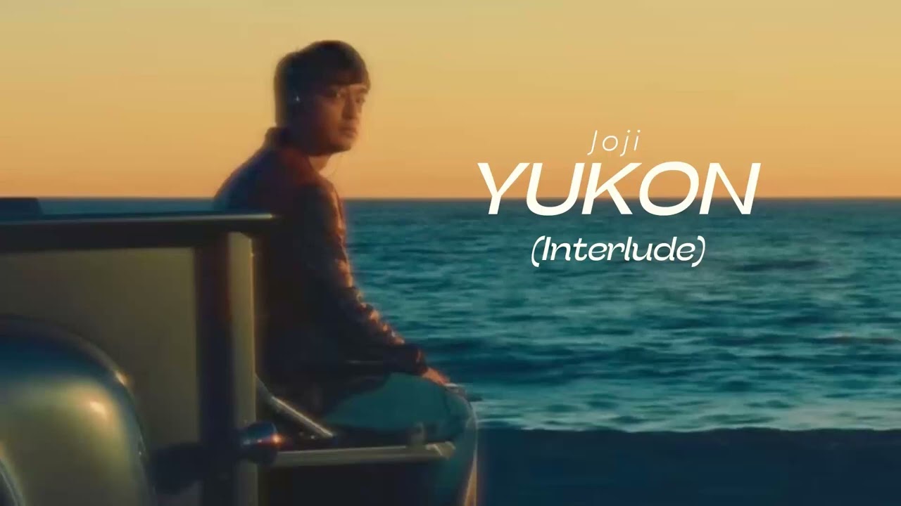 Vietsub | YUKON (INTERLUDE) - Joji | Lyrics Video - YouTube