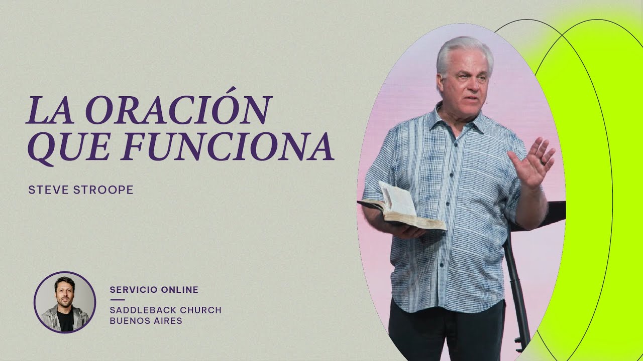 LA ORACIÓN QUE FUNCIONA | STEVE STROOPE - YouTube