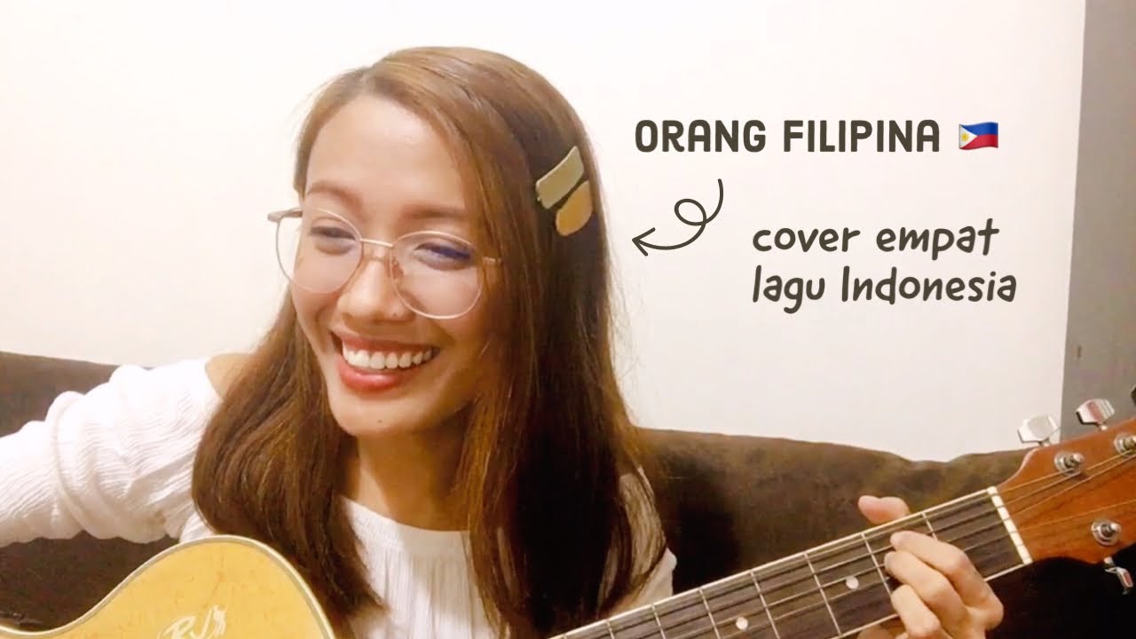 Orang Filipina 🇵🇭 cover lagu Indonesia 🎤🇮🇩 - YouTube