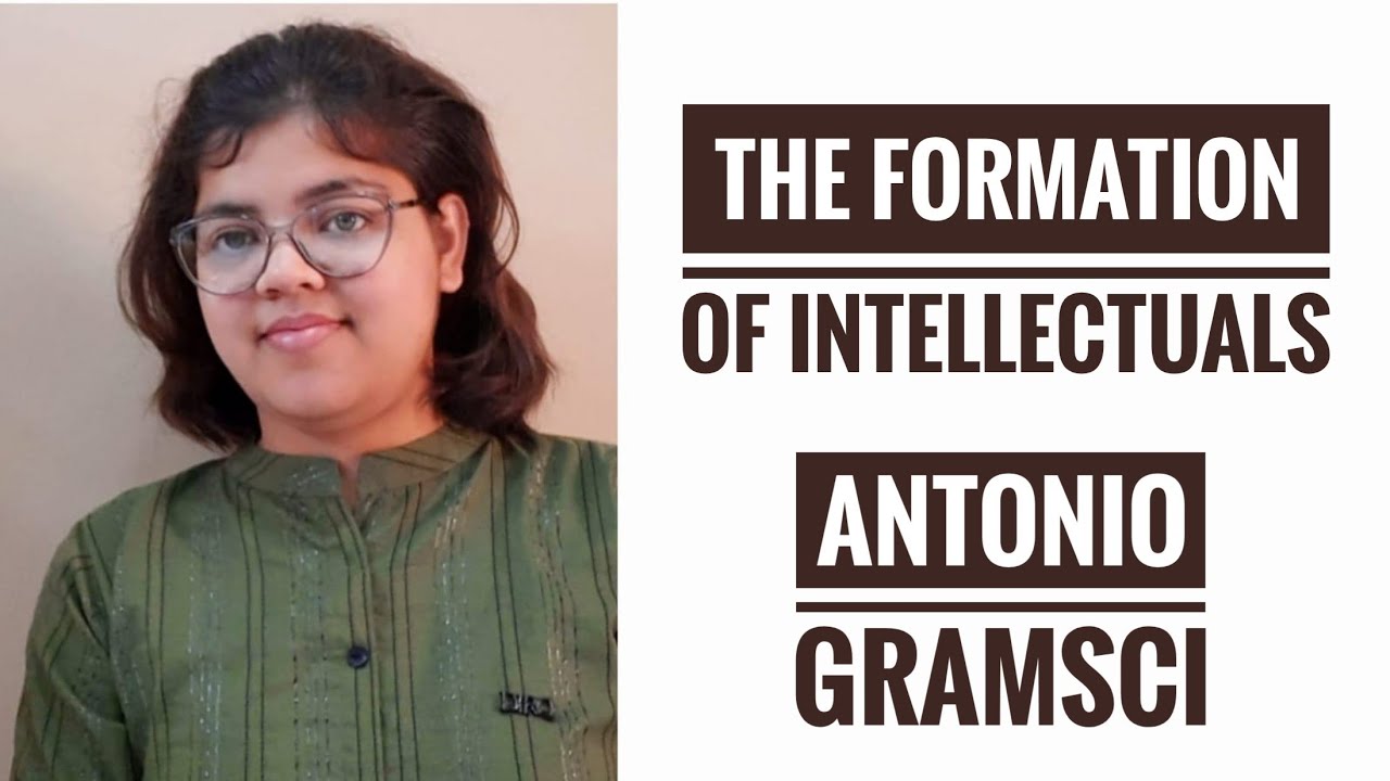 The formation of intellectuals by Antonio Gramsci - YouTube