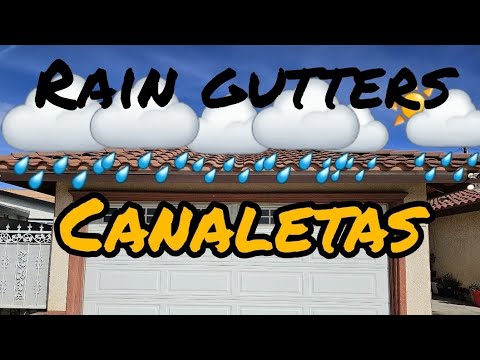 Como instalar Canaletas or Rain Gutters 🌧 . asi se debes hacerlo ...