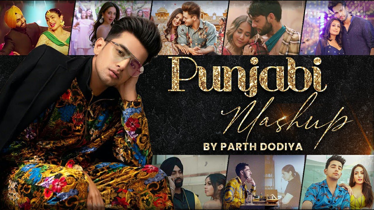 Punjabi Love Mashup - Parth Dodiya | Punjabi Love Songs - YouTube