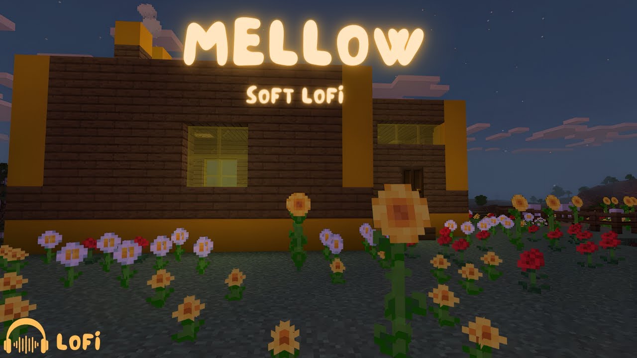 MellowCraft - Yellow House in a Sunflower Field With Lofi - YouTube