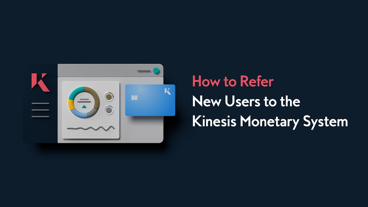 How to Refer New Users to the Kinesis Monetary System - YouTube