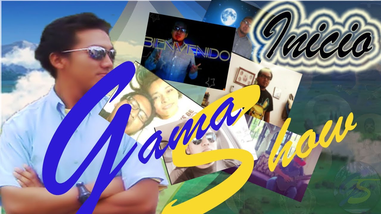 Gama Show- El Inicio - YouTube
