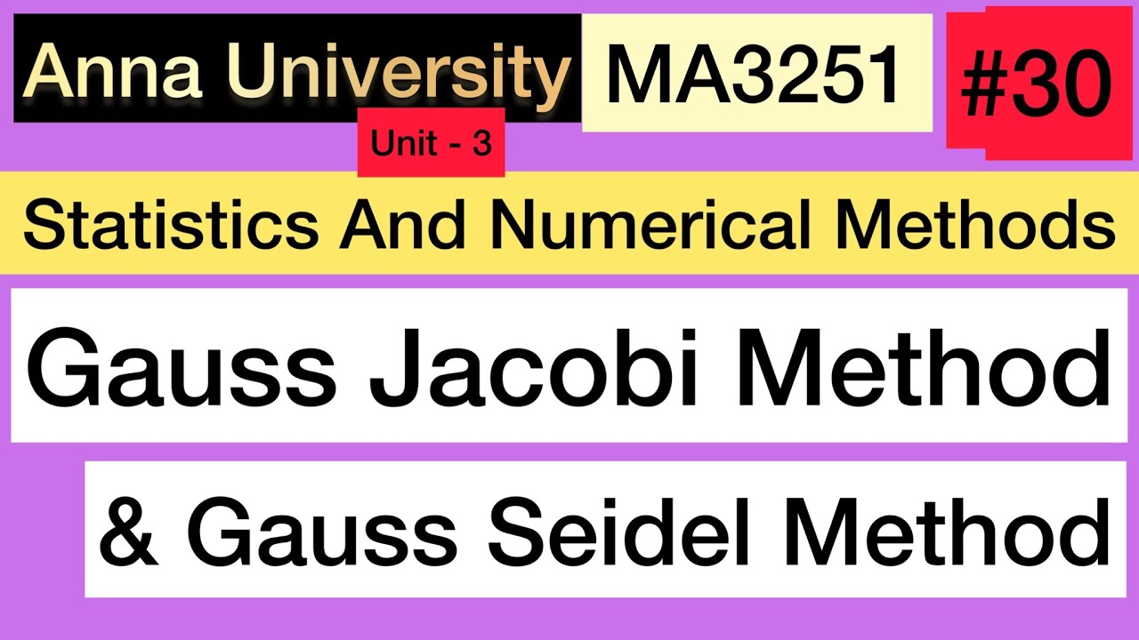 Statistics And Numerical Methods 30 Unit 3 Gauss Jacobi Method statistics-and-numerical-methods-30-unit-3-gauss-jacobi-method
