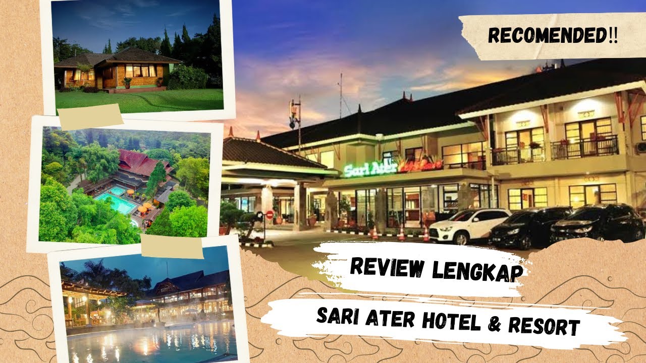 REVIEW TERBARU HOTEL SARI ATER HOTEL & RESORT 2025 | PENGALAMAN ...