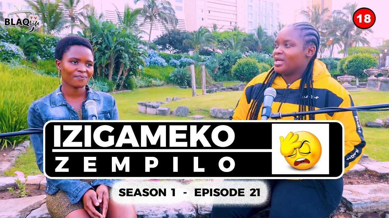 Wangigila waphindelela umzala | IZIGAMEKO ZEMPILO | S1-E21 - YouTube