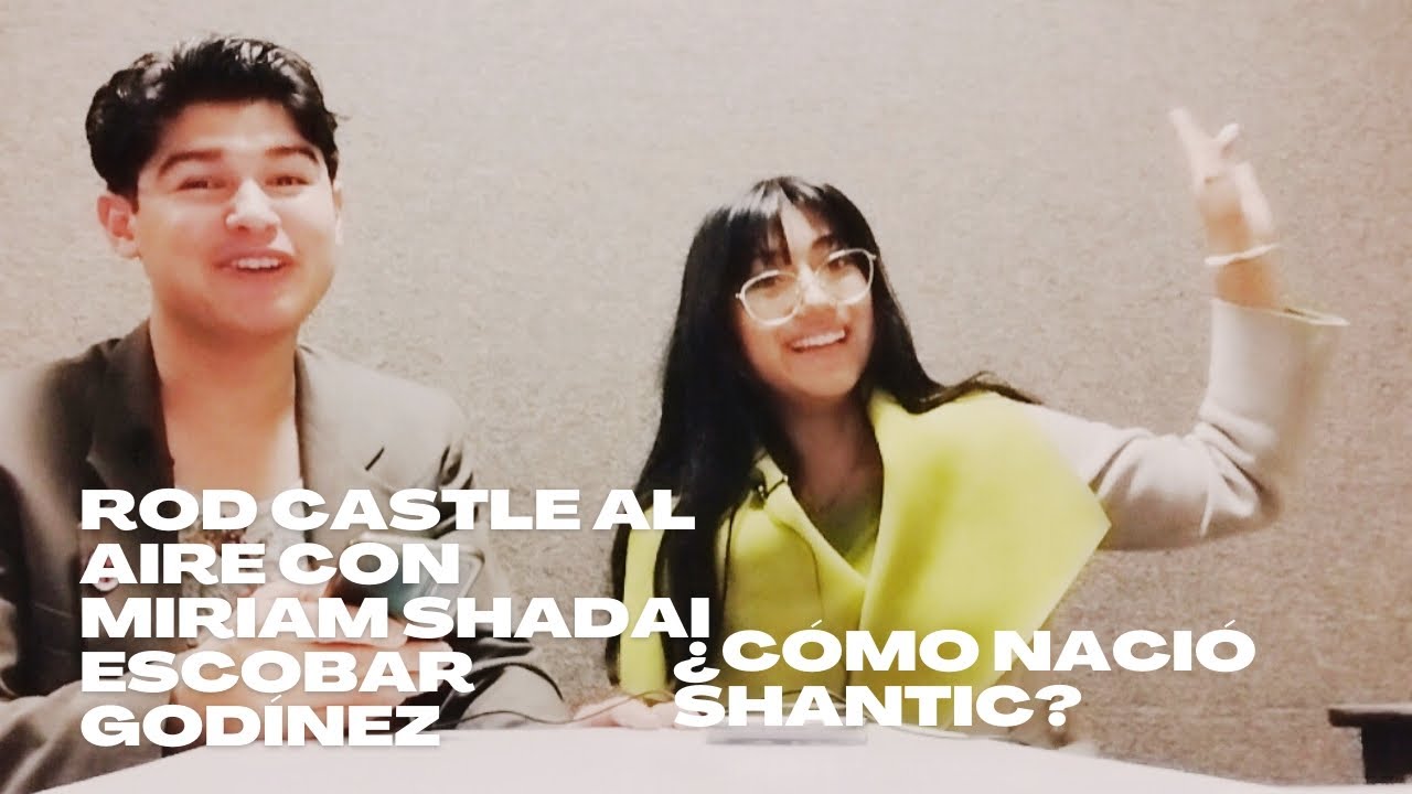Rod Castle Al Aire con Miriam Shadai Escobar Godínez - YouTube