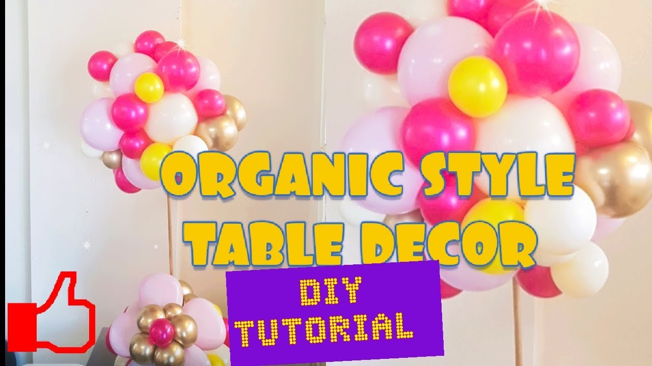 DIY Tutorial| Organic Balloon| Elegant Balloon Centrepiece| How to ...