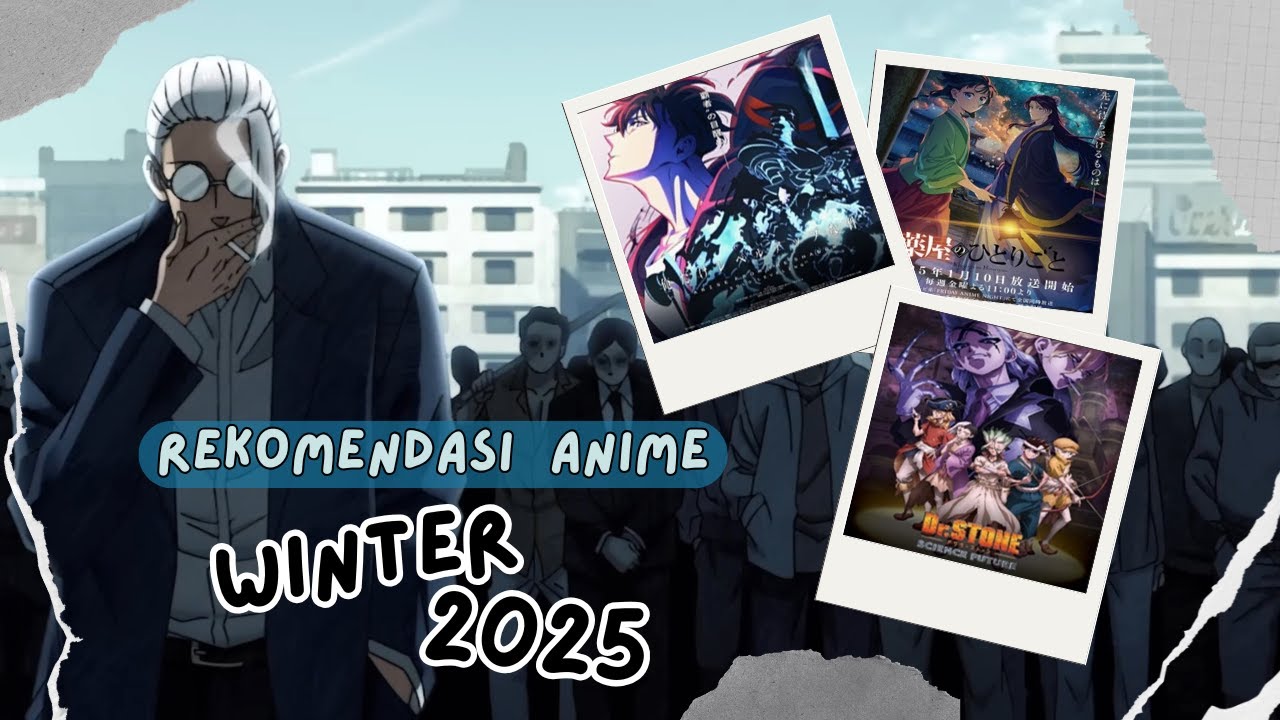 Rekomendasi Anime Winter 2025 Yang Wajib di Tonton Versi Agam Anigame ...
