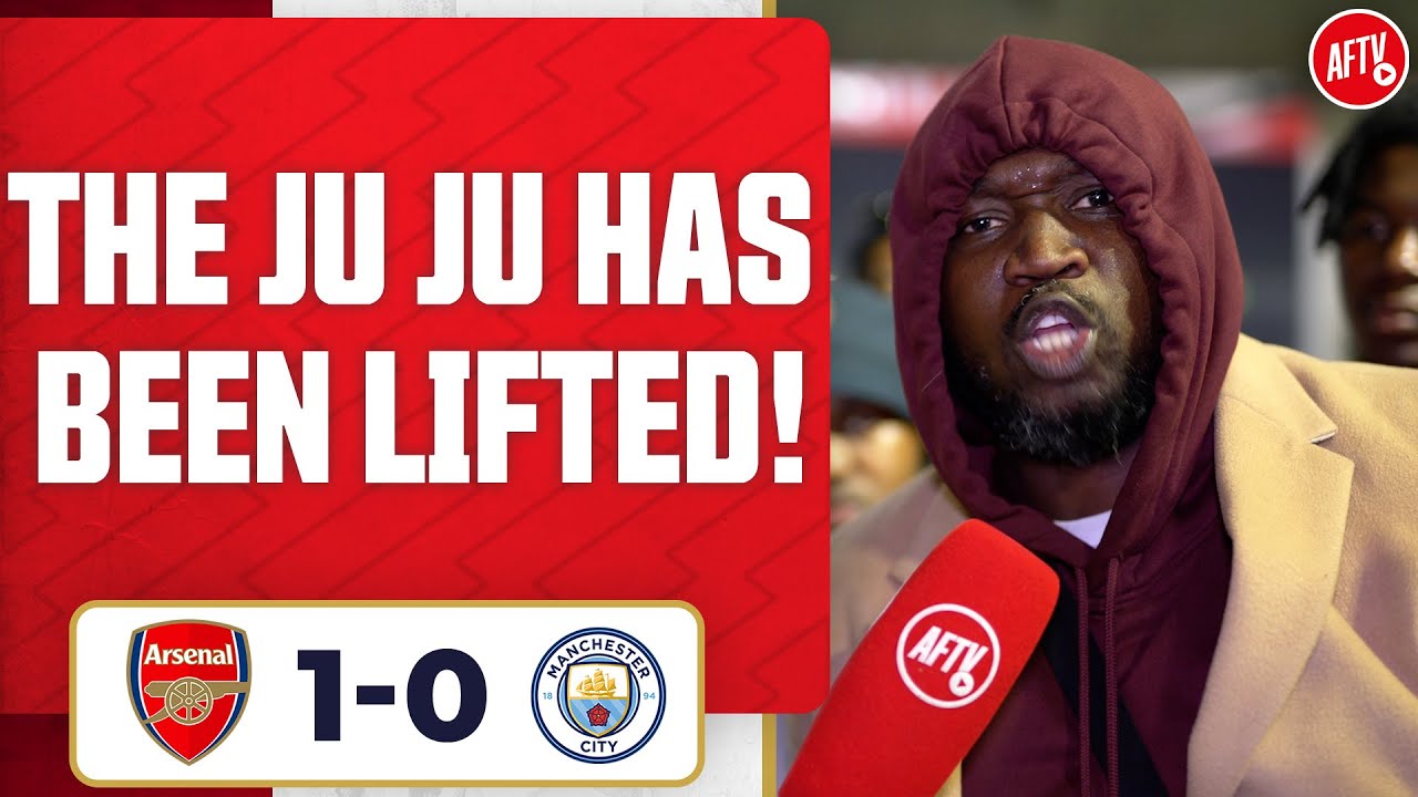 Arsenal 1-0 Manchester City | The Ju Ju Has Been Lifted! (Stricto ...
