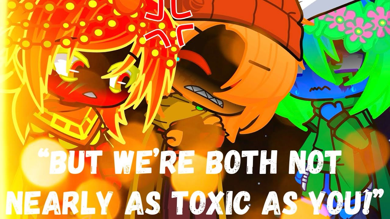 But We’re Both Not Nearly As Toxic As You!”//Ft. Venus, Mars & Earth ...