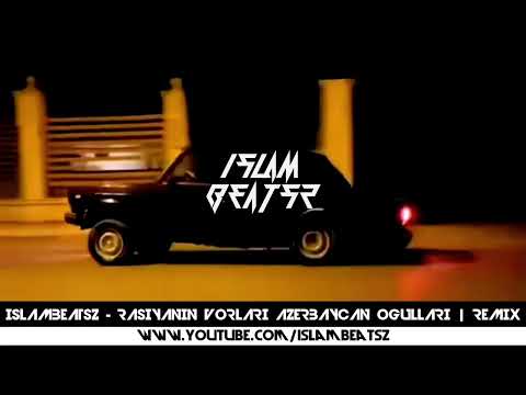 IslamBeatsZ - Rasiyanın Vorları Azərbaycan Oğulları (Remix)