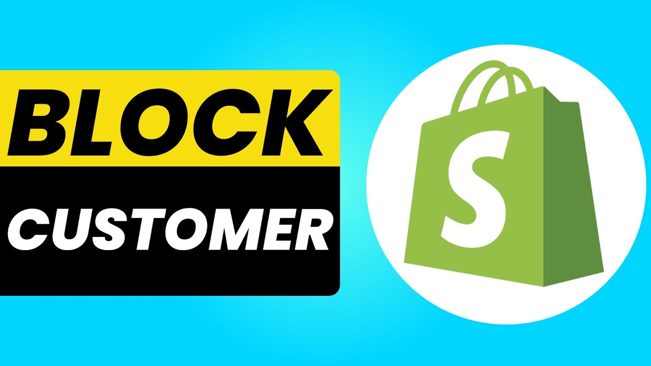 How to Block a Customer on Shopify - Quick & Easy (2023) - YouTube