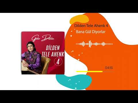 Güler Duman - Bana Gül Diyorlar / Dilden Tele Ahenk 4 ( Official Audio)