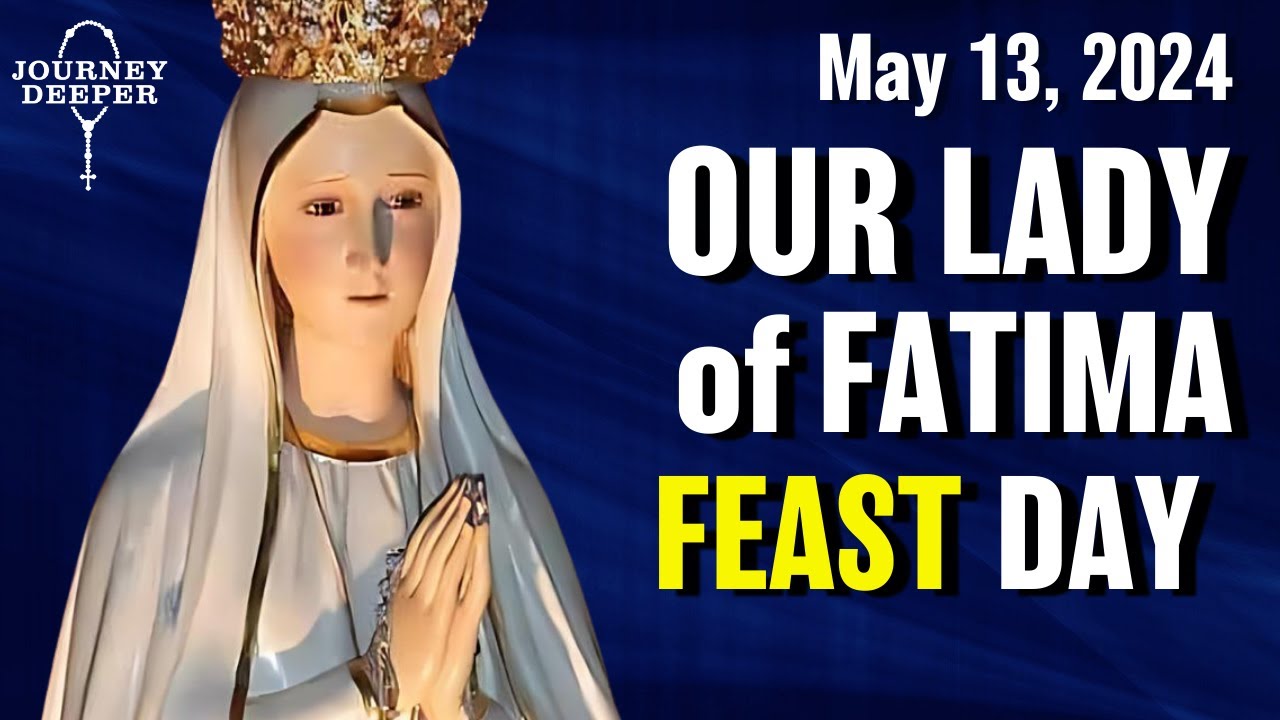 Feast of Our Lady of Fatima Prayers 💙 May 13, 2024 - YouTube