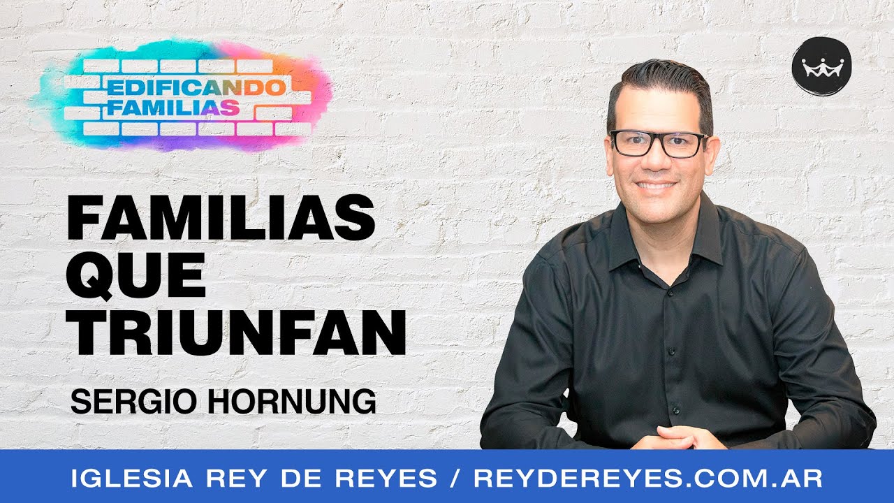 Sergio Hornung | Familias que triunfan - Edificando familias | #RDRentucasa - YouTube