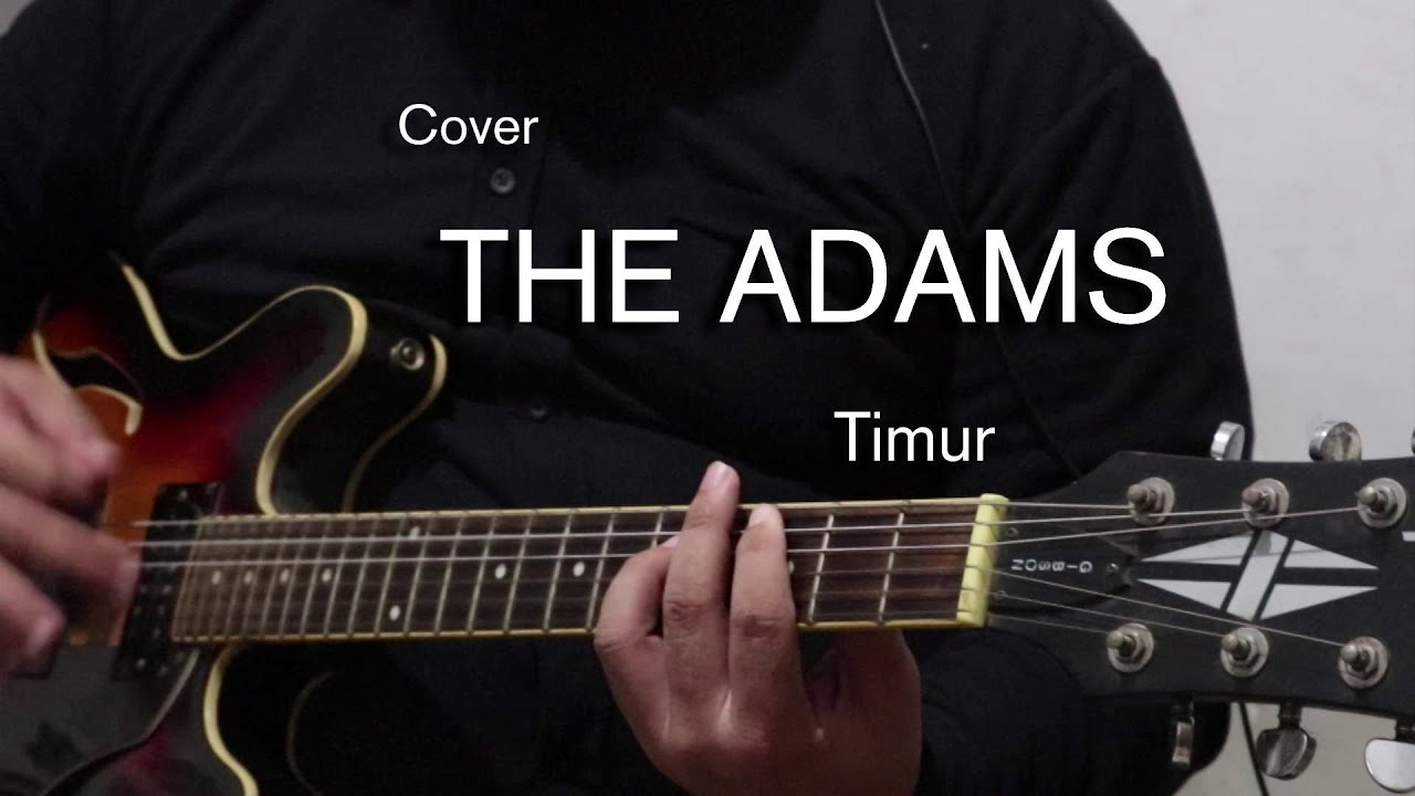 The Adams Timur Cover - YouTube