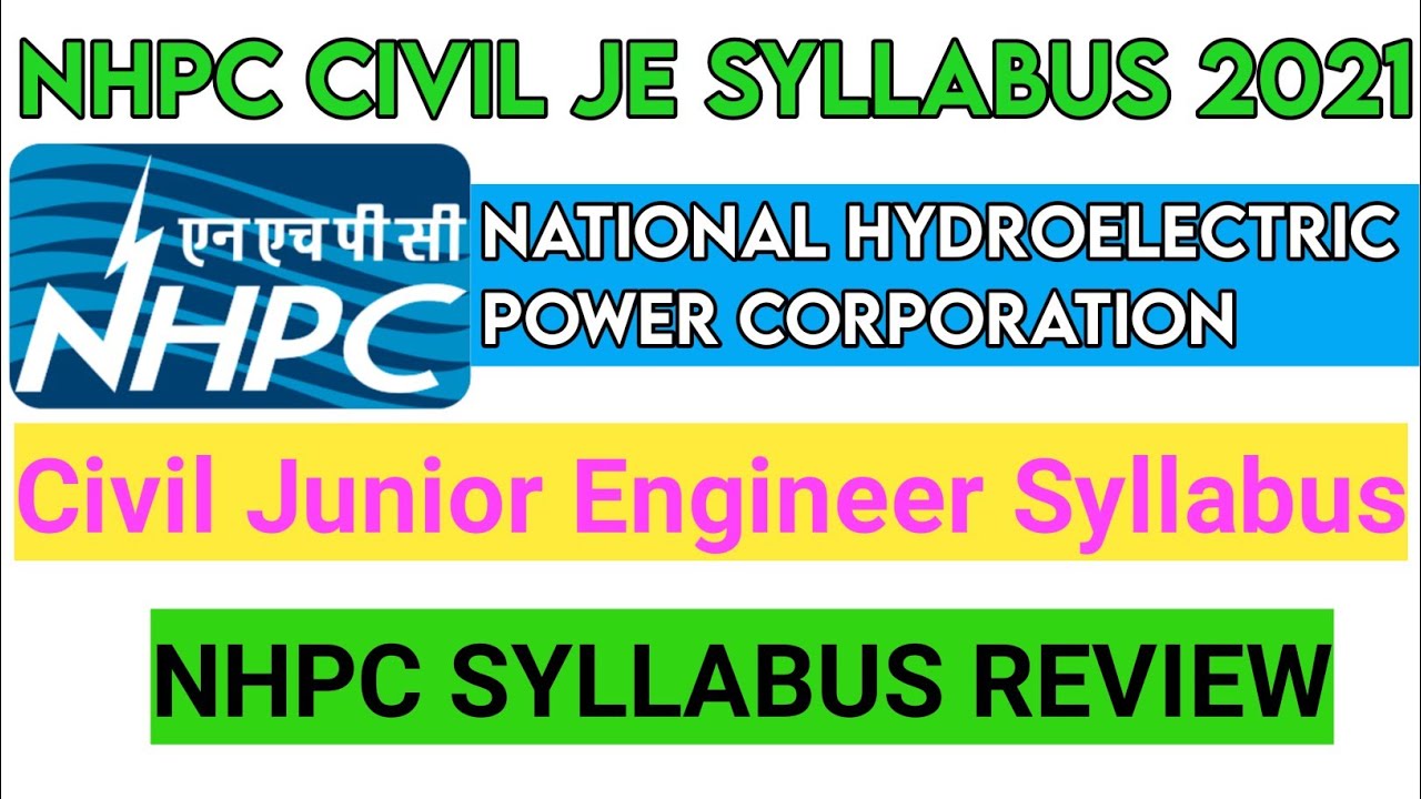 NHPC CIVIL JE SYLLABUS 2021 || Short Review of Nhpc je civil syllabus ...