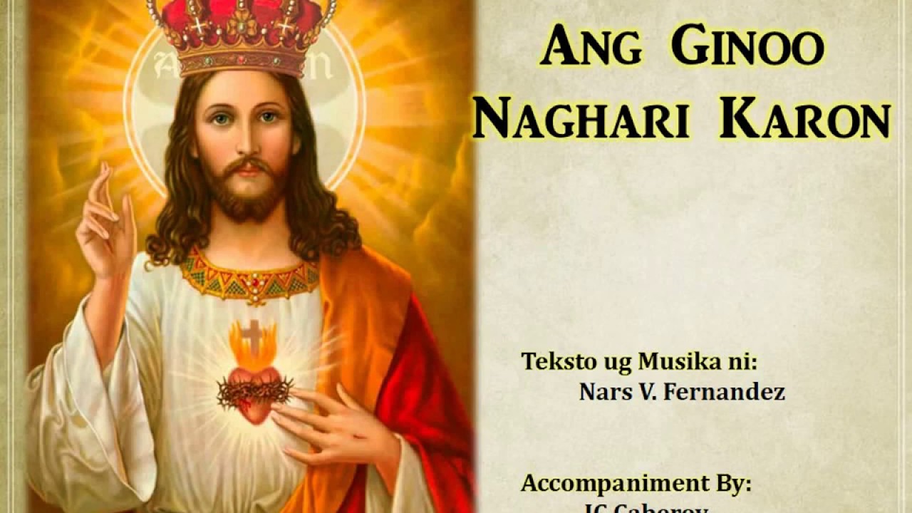 Ang Ginoo Naghari Karon (Pasiuna - Christ the King) - Nars Fernandez ...