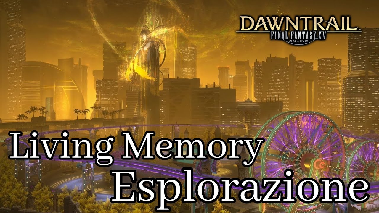 FFXIV 7.0 Dawntrail - Esplorazione - Living Memory - YouTube
