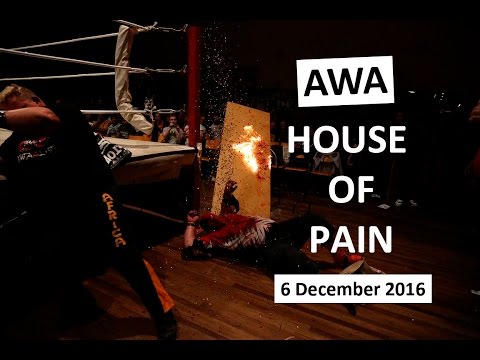 AWA House of Pain - 6th December 2016 - YouTube