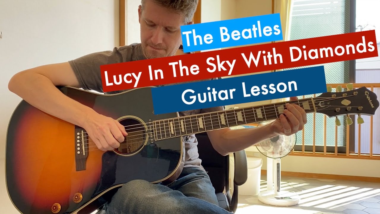 Lucy In The Sky With Diamonds The Beatles Guitar Lesson - YouTube
