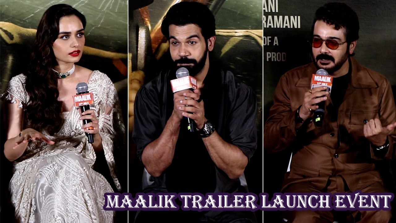 Maalik Trailer Launch Event | Rajkummar Rao, Manushi Chhillar, Prosenjit Chatterjee, Saurabh ...