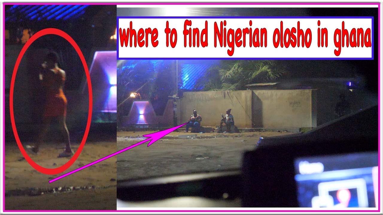 Olosho/Ashawo on the Streets of Accra Ghana. #nigeria - YouTube