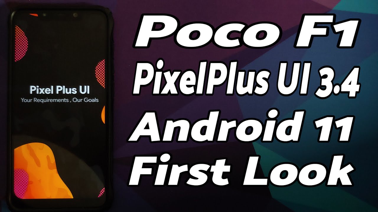 Poco F1 | Official PixelPlus UI 3.4 | First Look | Android 11 | IR Face Unlock, App Lock & More ...
