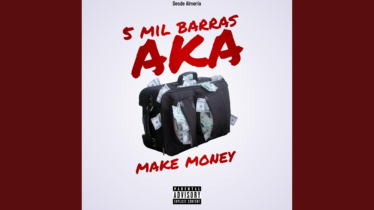 5 mil barras aka Make Money - YouTube