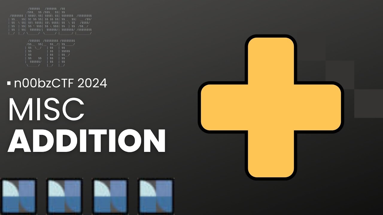 n00bzCTF 2024: Addition - MISC - YouTube