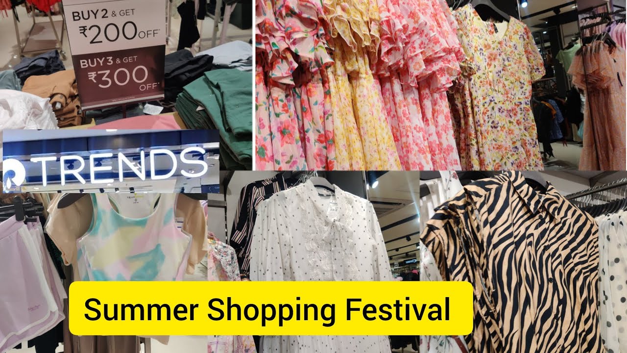 Reliance Trends Summer Summer Shopping 2023 | Reliance Trends Summer ...
