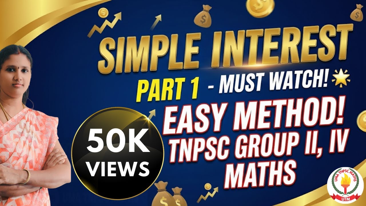 🏆 🎯TNPSC MATHS 2025 | SIMPLE INTEREST PART 1 | தனிவட்டி Easy Trick ...