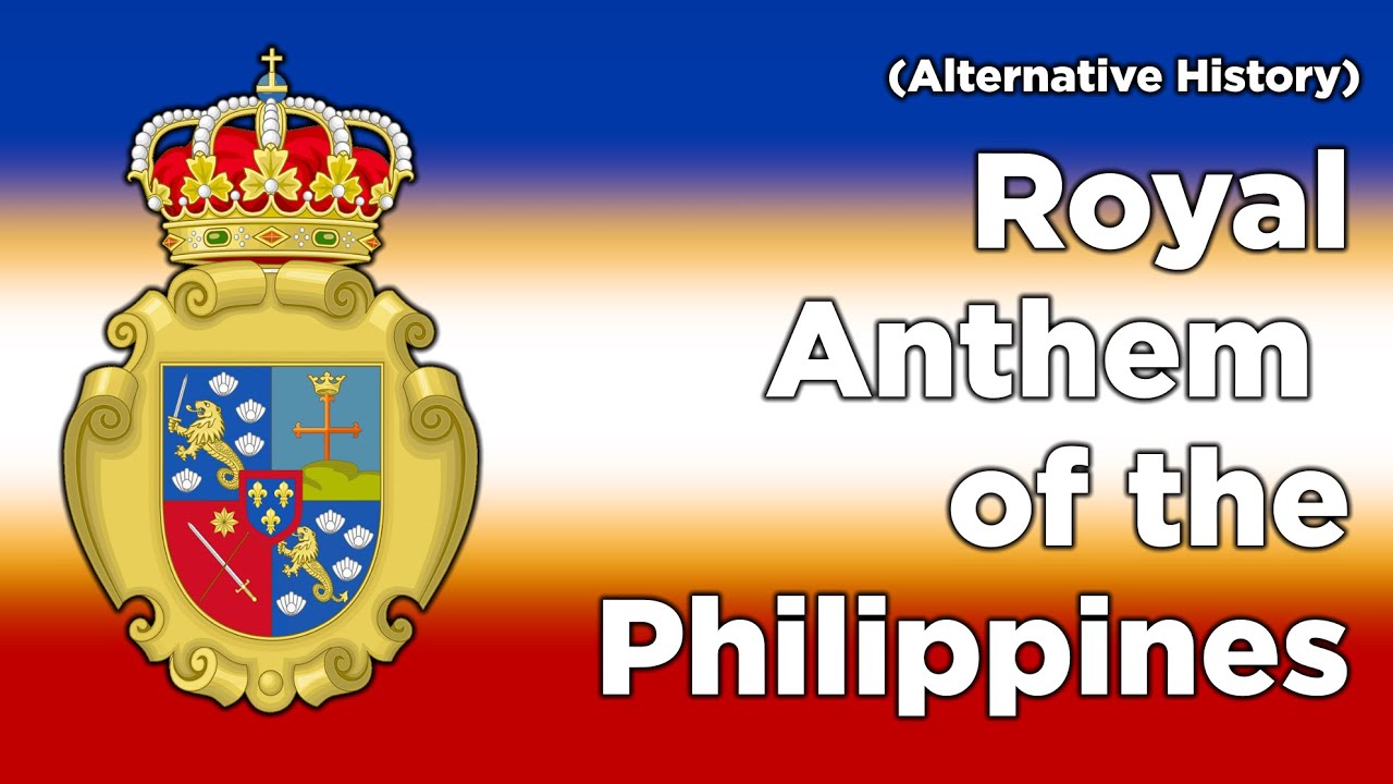 ALTERNATIVE HISTORY | Royal anthem of the Philippines - YouTube