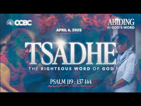 TSADHE: The Righteous Word of God // SUNDAY WORSHIP SERVICE // April 6 ...