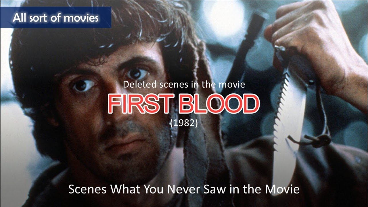 First Blood (1982) Deleted Scenes – What You Never Saw in the Movie ...