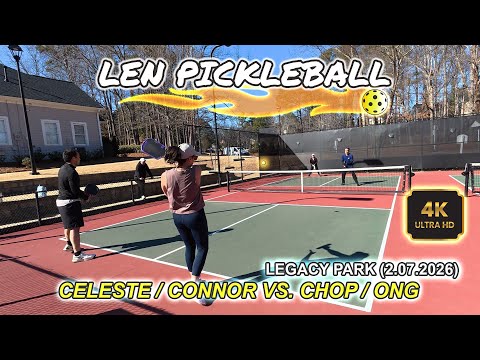 Len Pickleball No.148: Celeste/Connor vs. Chop/Ong (2.07.2026)