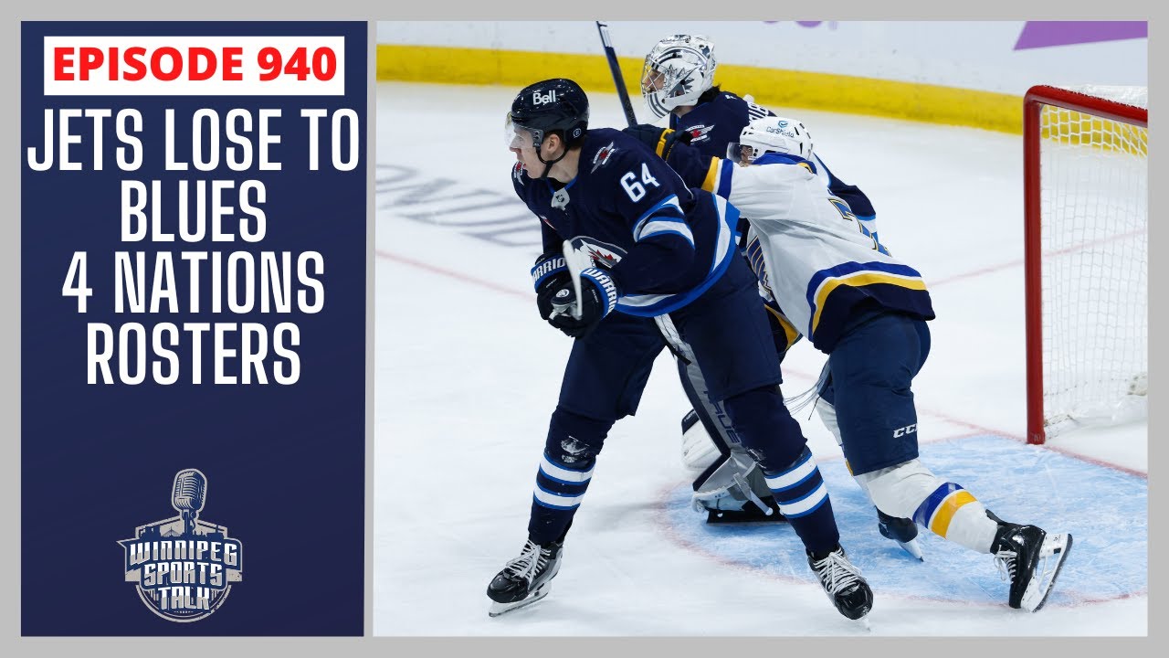 Winnipeg Jets lose to Blues, 4 Nations Projected Rosters, CFL off ...