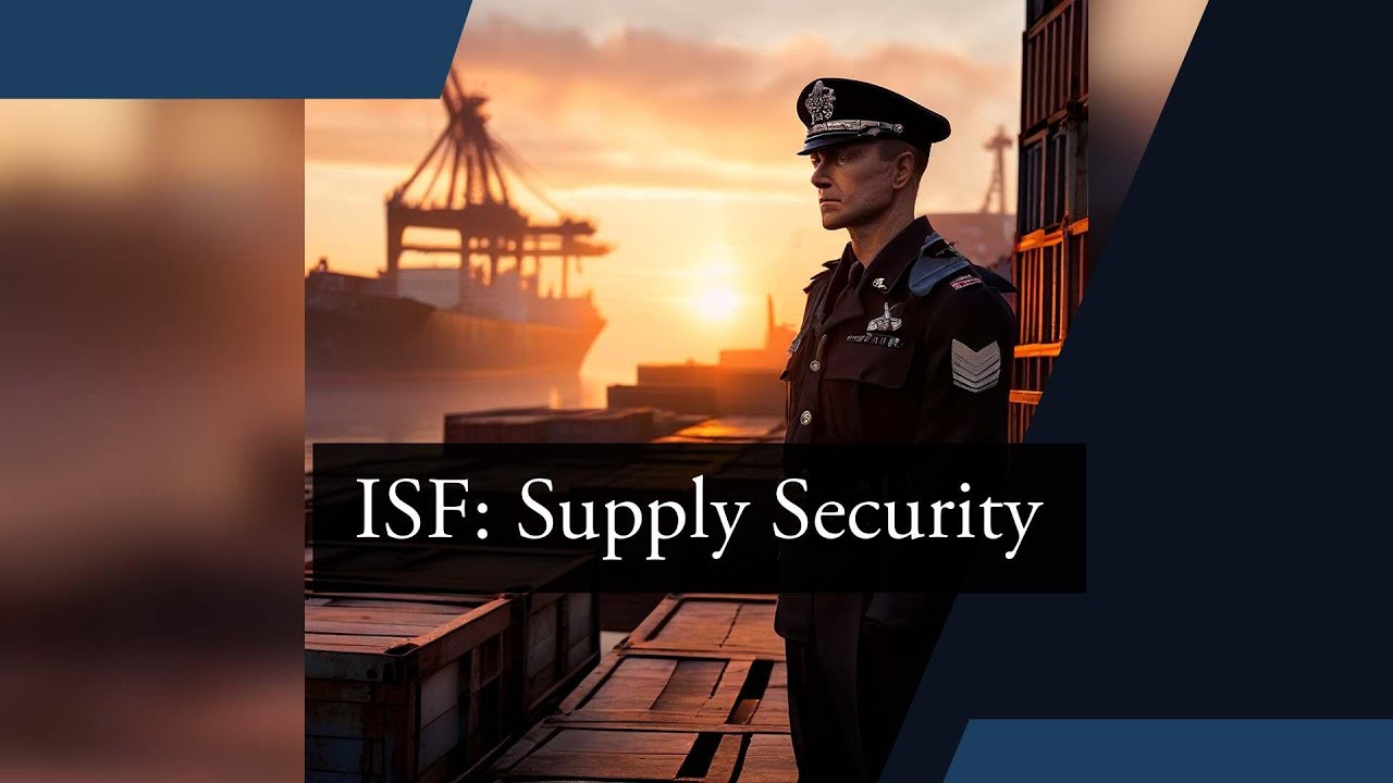 Securing Global Supply: ISF's Critical Role - YouTube