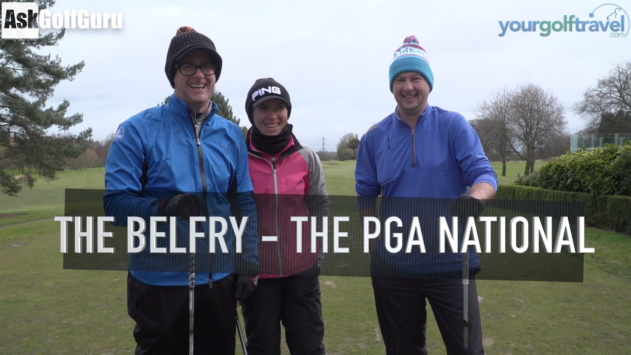 The Belfry - The PGA National - YouTube
