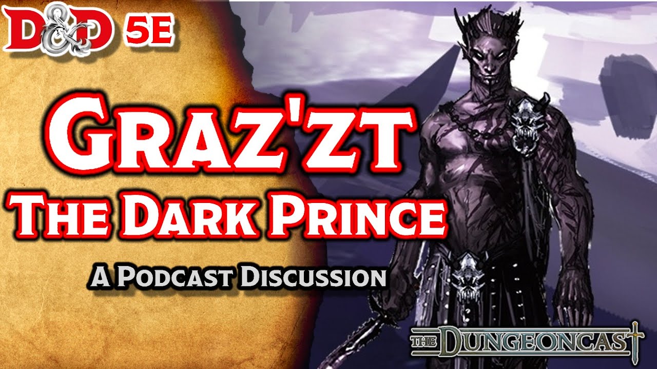 Graz'zt, the Dark Prince | Demonlords of D&D | The Dungeoncast Ep.127 ...