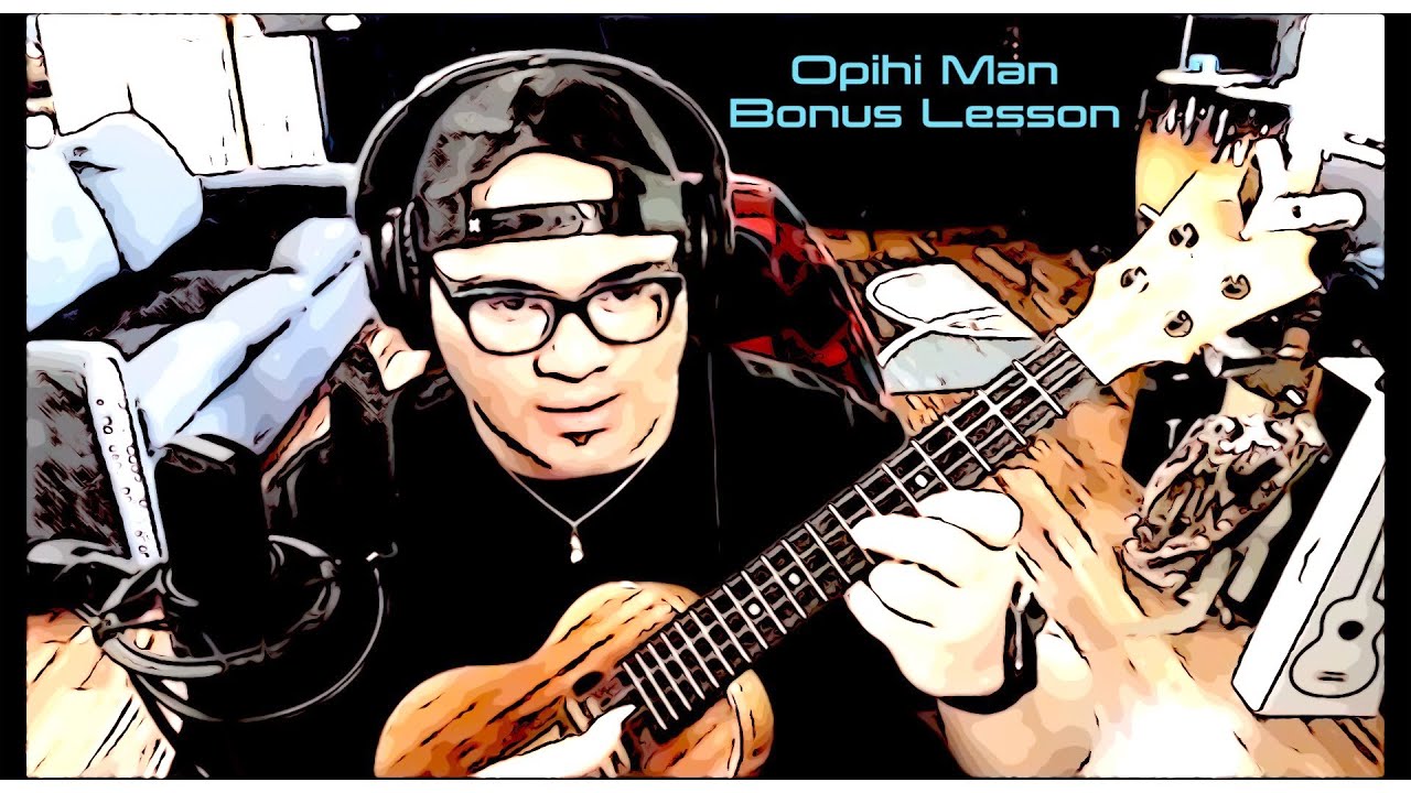 Opihi Man Bonus Lesson (ukulele lesson) - YouTube