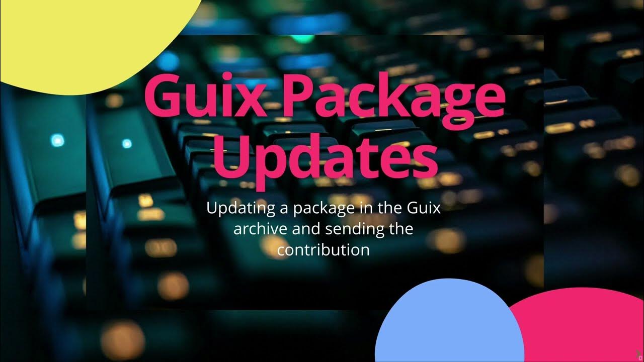 Modifying and contributing packages to Guix - YouTube