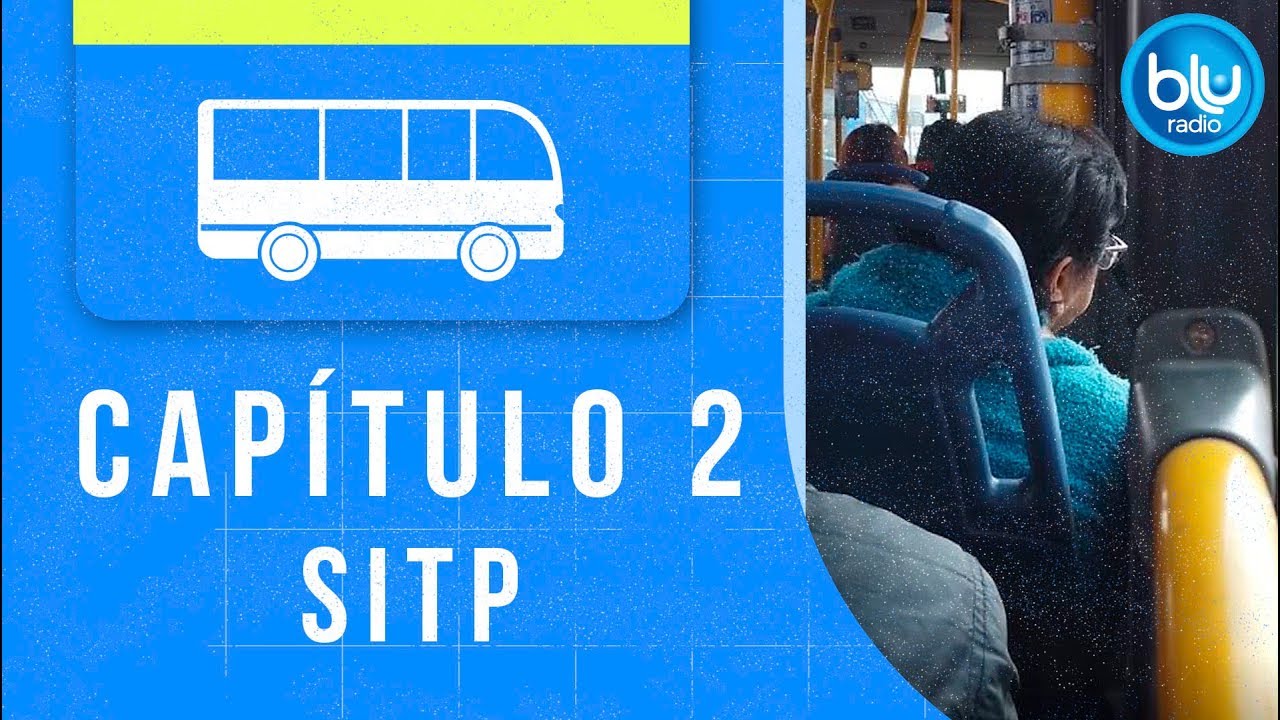 Probamos el SITP, ¿cómo les va a ustedes con los buses azules? - Blu ...