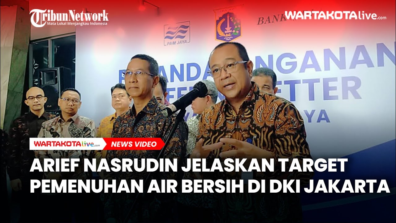 Arief Nasrudin Jelaskan Target Pemenuhan Air Bersih di DKI Jakarta - YouTube